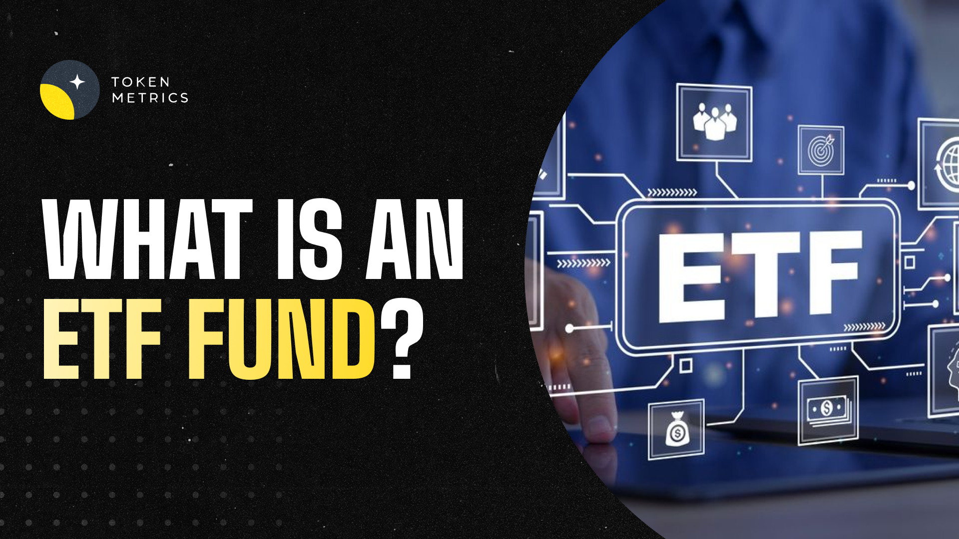 What Is an ETF Fund? Learn How Exchange-Traded Funds Work in 2025